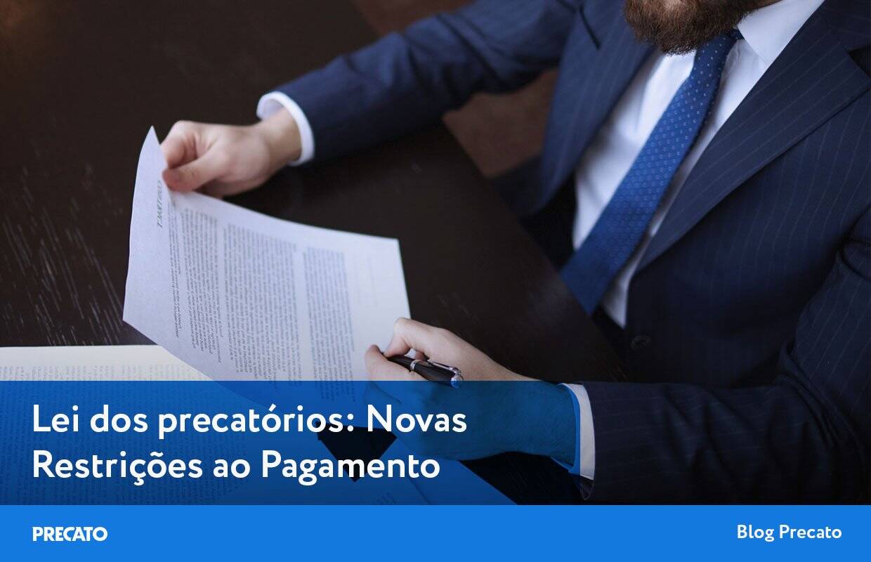 Lei dos precatórios: novas restrições ao pagamento